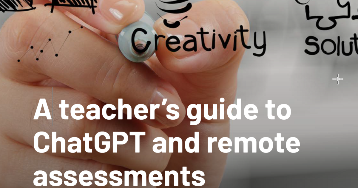 A teacher's guide to ChatGPT and remote assessments · UniDistance Suisse